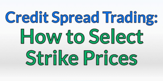 Credit Spread Trading (How to Select Strike Prices) - projectfinance